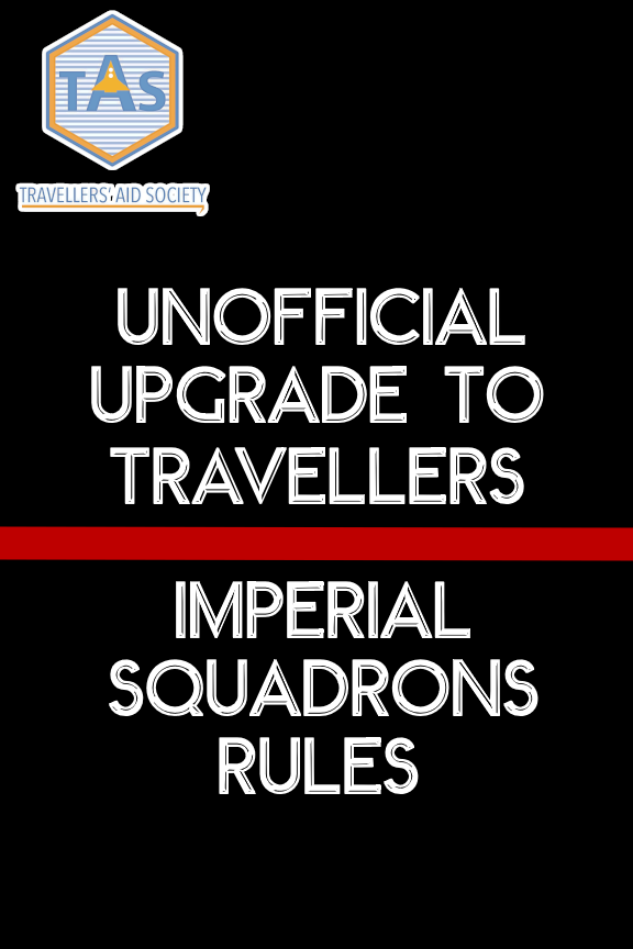 Unofficial Upgrade to Travellers Imperial Squadrons Rules - Mongoose ...