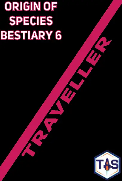 Bestiary 6-Origin of Species Traveller 2E (Mongoose) - Mongoose ...