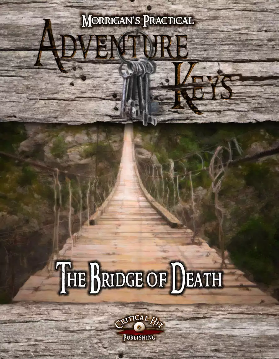 Adventure Keys: The Bridge of Death - Critical Hit Publishing ...