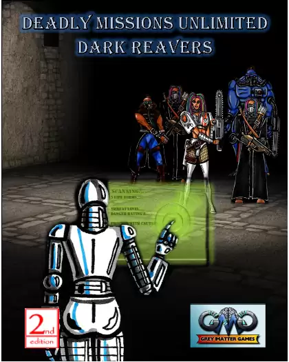 DEADLY MISSIONS UNLIMITED: Dark Reavers - Grey Matter Games | ERA OF ...