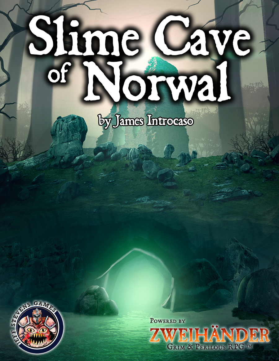 Slime Cave of Norwal - ZWEIHÄNDER - ZWEIHANDER Games | DriveThruRPG