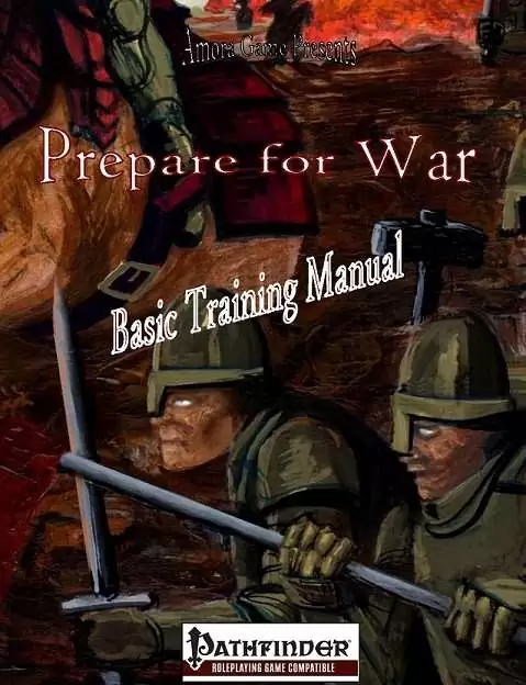 Prepare for War - Basic Training Manual (PFRPG) - Amora Game | Prepare ...