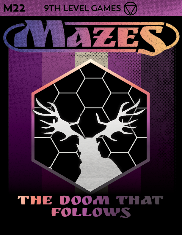 Mazes Fantasy Roleplaying Module 22: The Doom That Follows - 9th Level ...