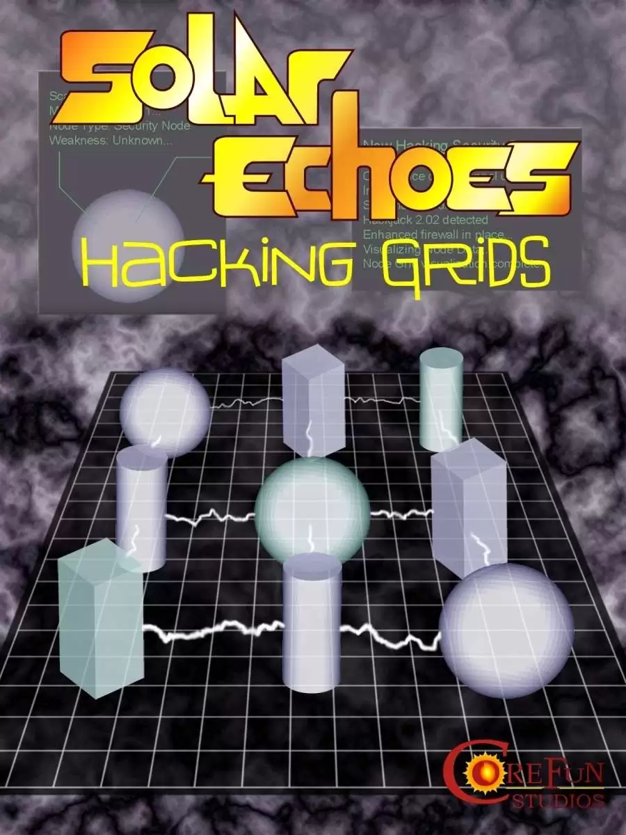 Solar Echoes: Hacking Grids - Corefun Studios, LLC | DriveThruRPG
