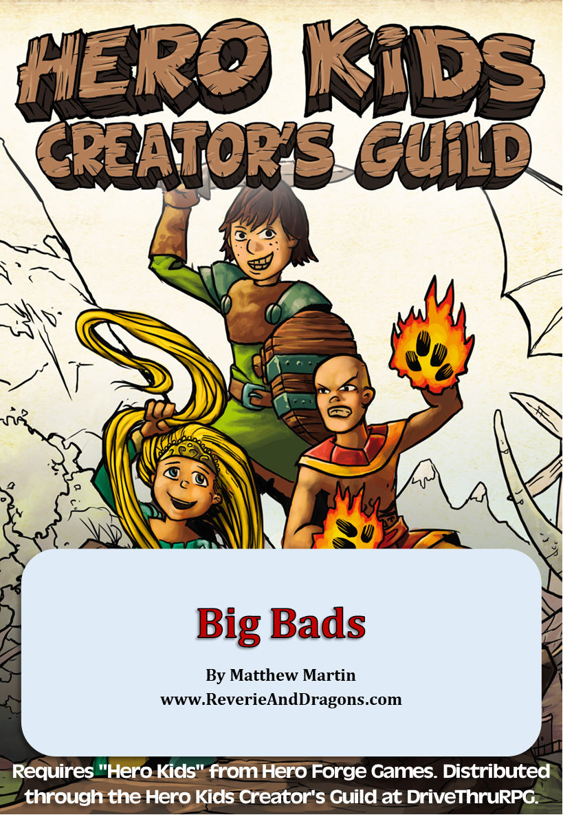 Hero Kids: Big Bads - Hero Forge Games | Hero Kids Creator's Guild ...
