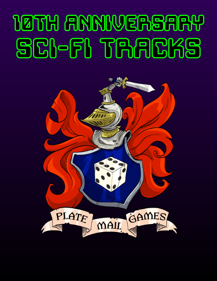 10th Anniversary Sci-Fi Tracks - Plate Mail Games | DriveThruRPG