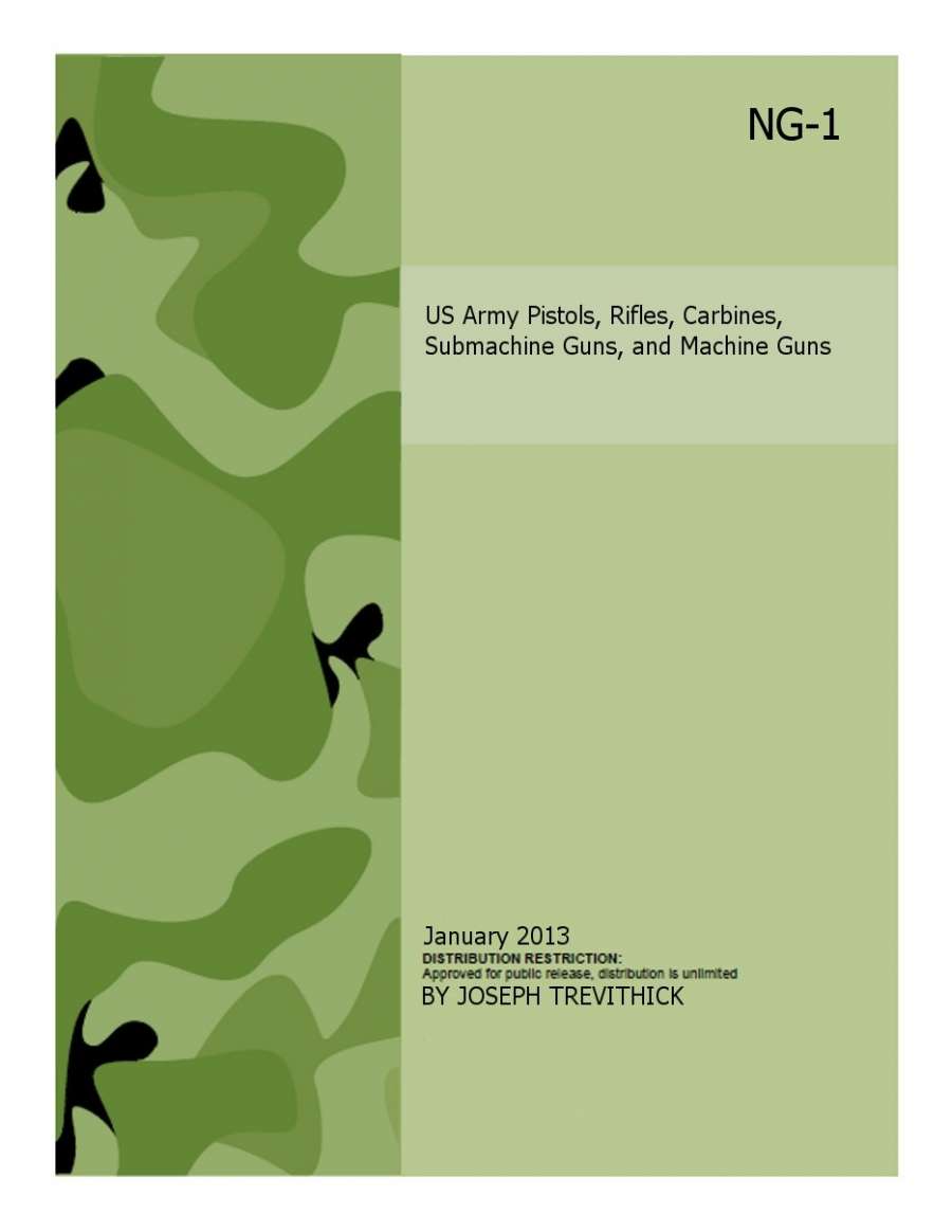 NG-1: US Army Pistols, Rifles, Carbines, Submachine Guns, and Machine ...