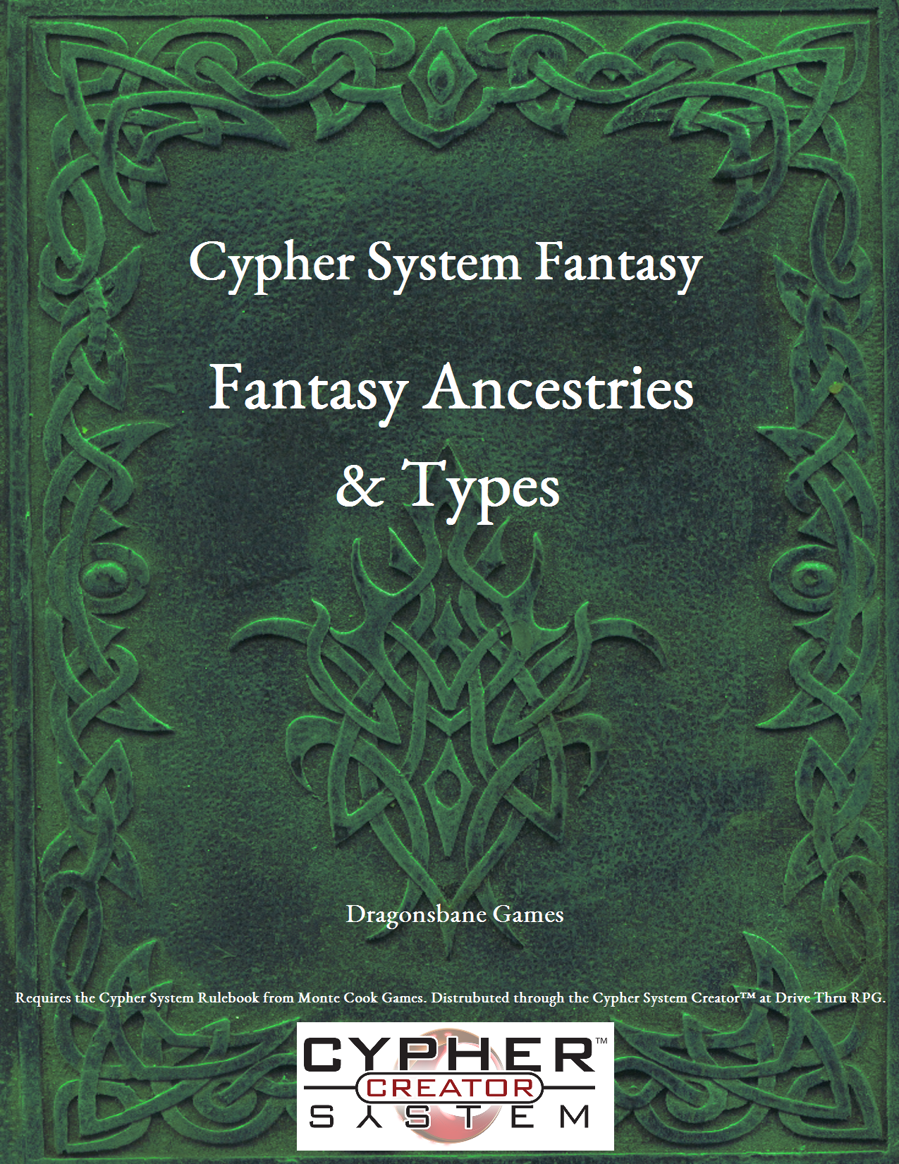 Cypher System Fantasy Ancestries & Types - Monte Cook Games | Cypher ...