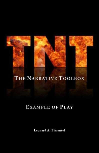 TNT (The Narrative Toolbox) Example of Play - LakeSide Games | DriveThruRPG
