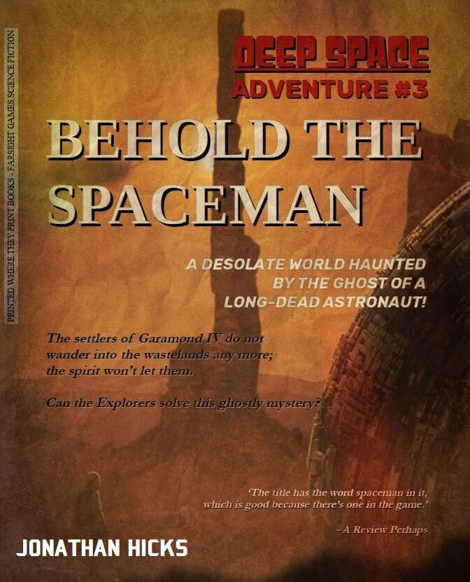 DEEP SPACE ADVENTURE #3 - BEHOLD THE SPACEMAN - Farsight Games | DEEP SPACE | DriveThruRPG