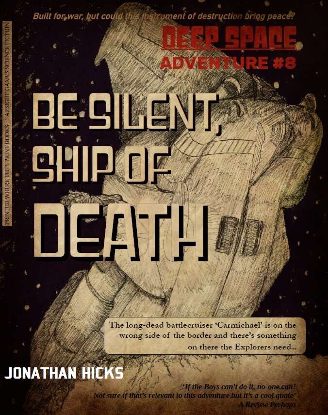 DEEP SPACE ADVENTURE #8 - BE SILENT, SHIP OF DEATH - Farsight Games | DEEP SPACE | DriveThruRPG
