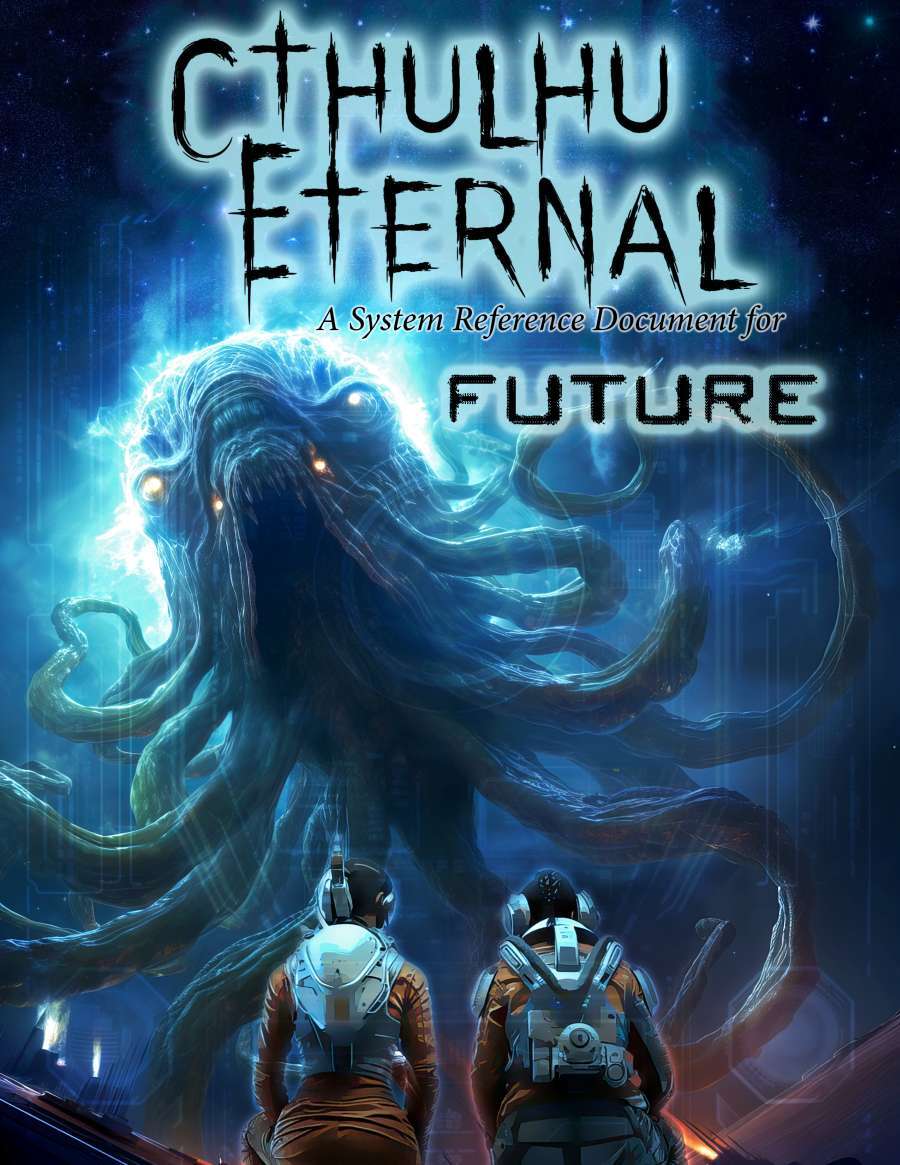 Cthulhu Eternal - Future SRD - Cthulhu Reborn | DriveThruRPG