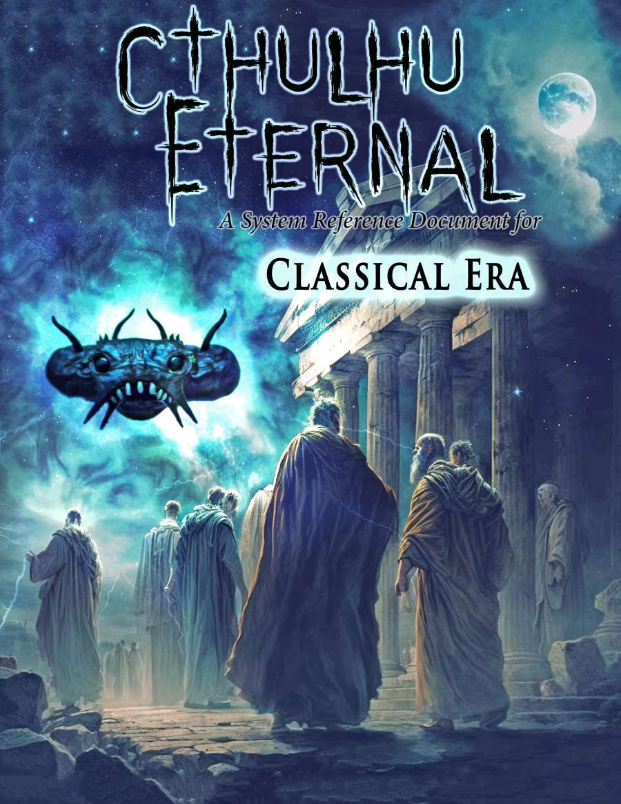 Cthulhu Eternal - Classical Era SRD - Cthulhu Reborn | DriveThruRPG