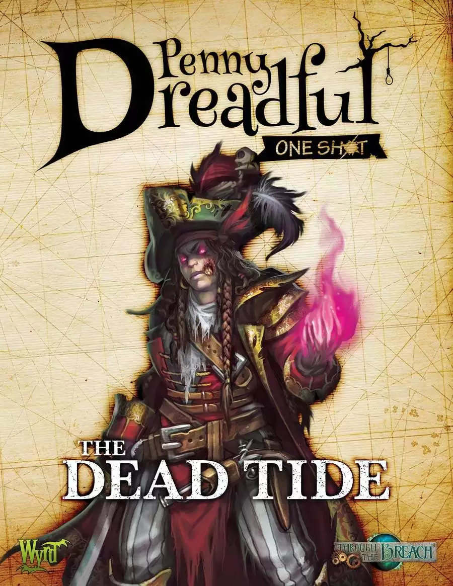 Through the Breach RPG - Penny Dreadful One Shot - The Dead Tide - Wyrd ...
