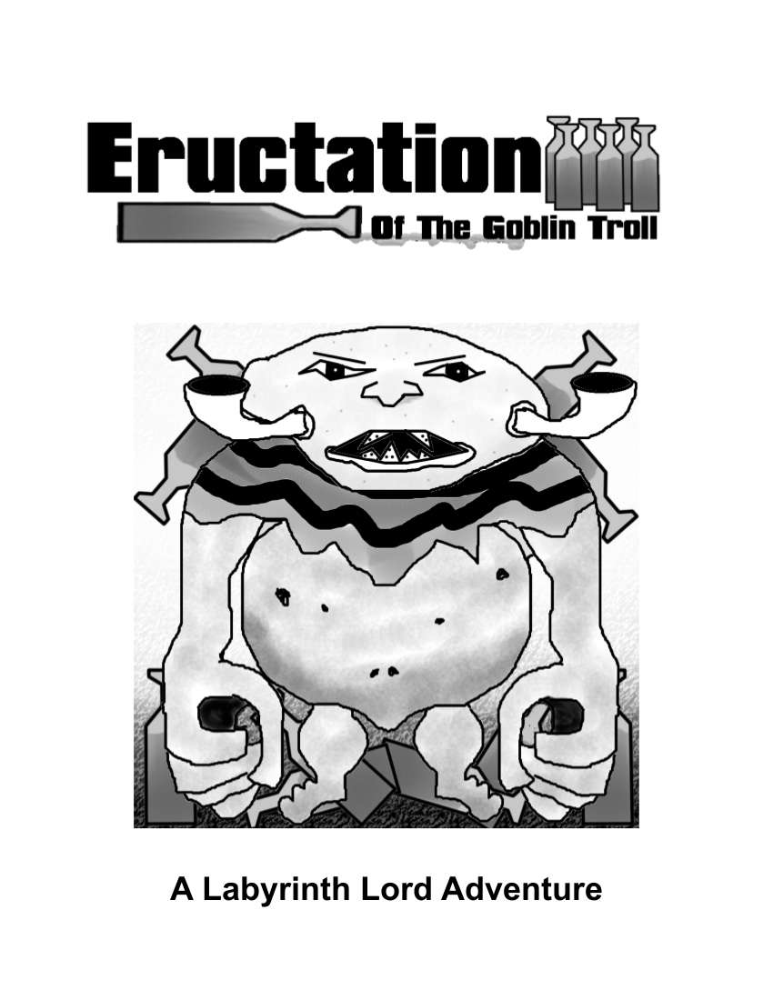 Eructation Of The Goblin Troll: A Labyrinth Lord Adventure - Unbalanced ...