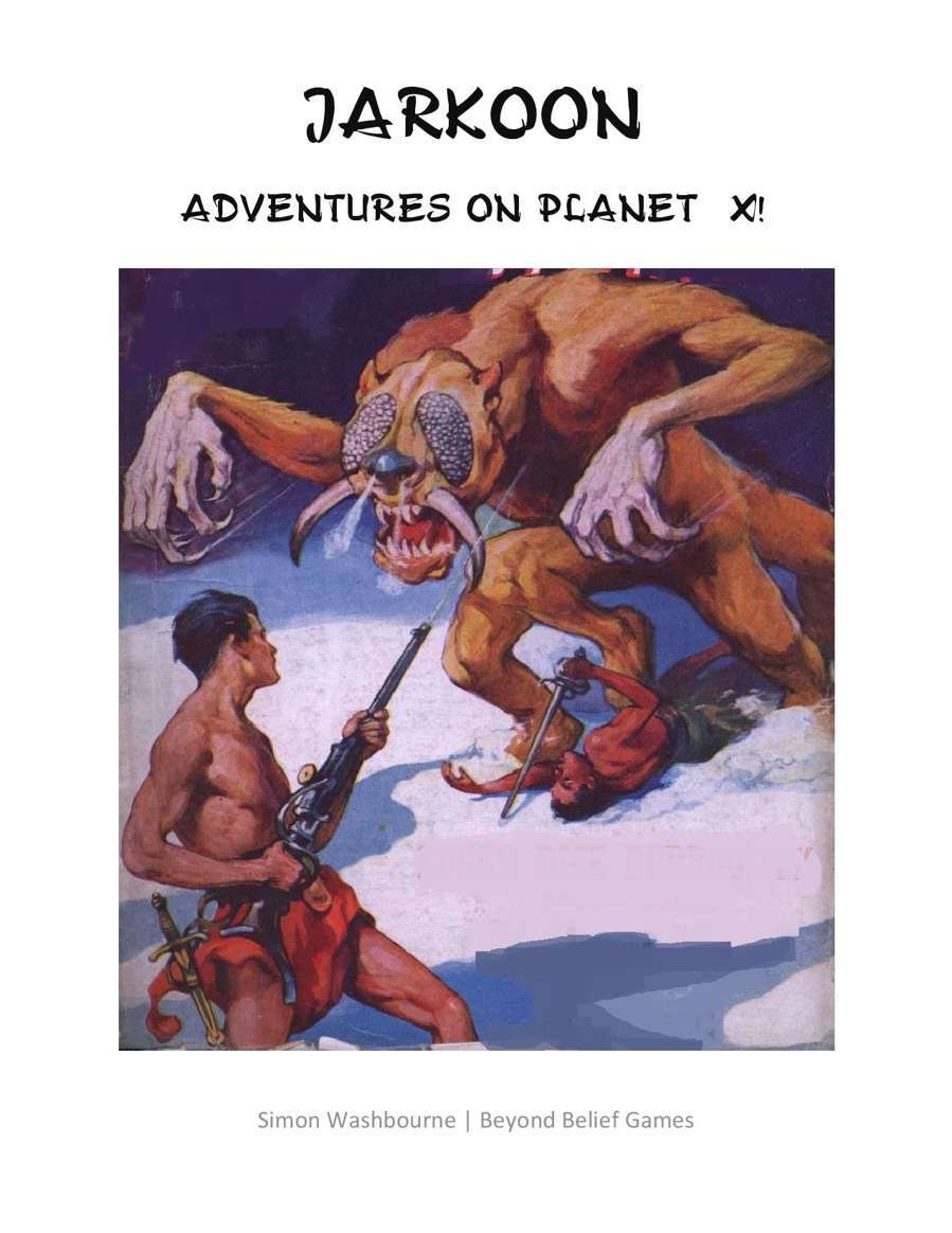 Jarkoon - Adventures on Planet X! - Beyond Belief Games | DriveThruRPG