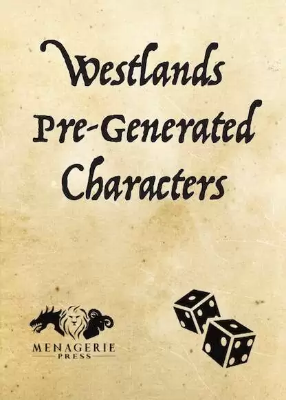 Westlands Pre-Generated Characters - Menagerie Press | Westlands 2D6 ...