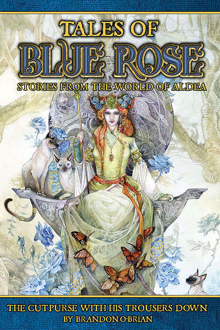 Tales of Blue Rose: The Cutpurse With His Trousers Down - Green Ronin ...