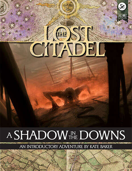 A Shadow in the Downs: An Adventure for The Lost Citadel (5e) - Green ...