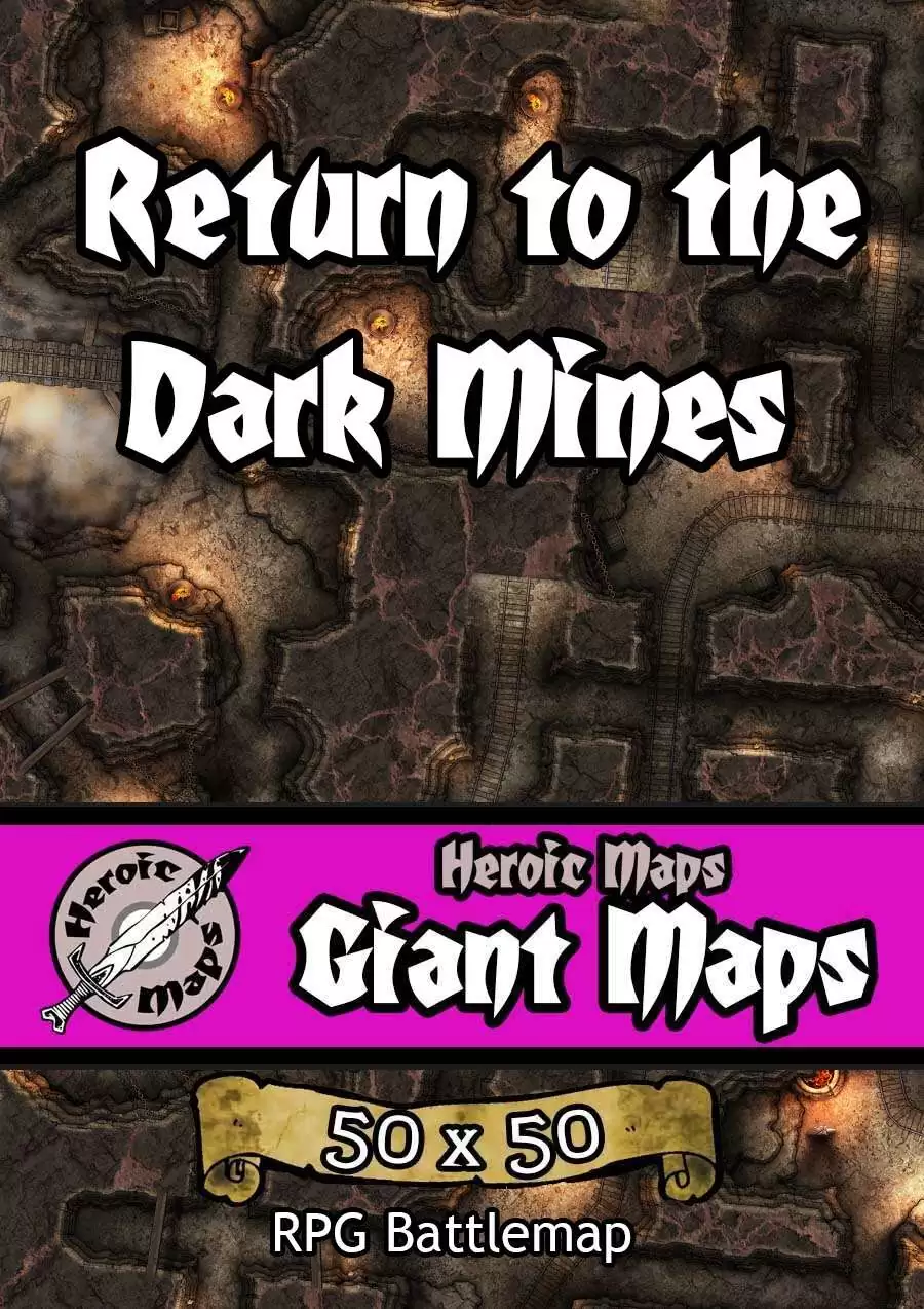 Heroic Maps - Giant Maps: Return to the Dark Mines - Heroic Maps ...