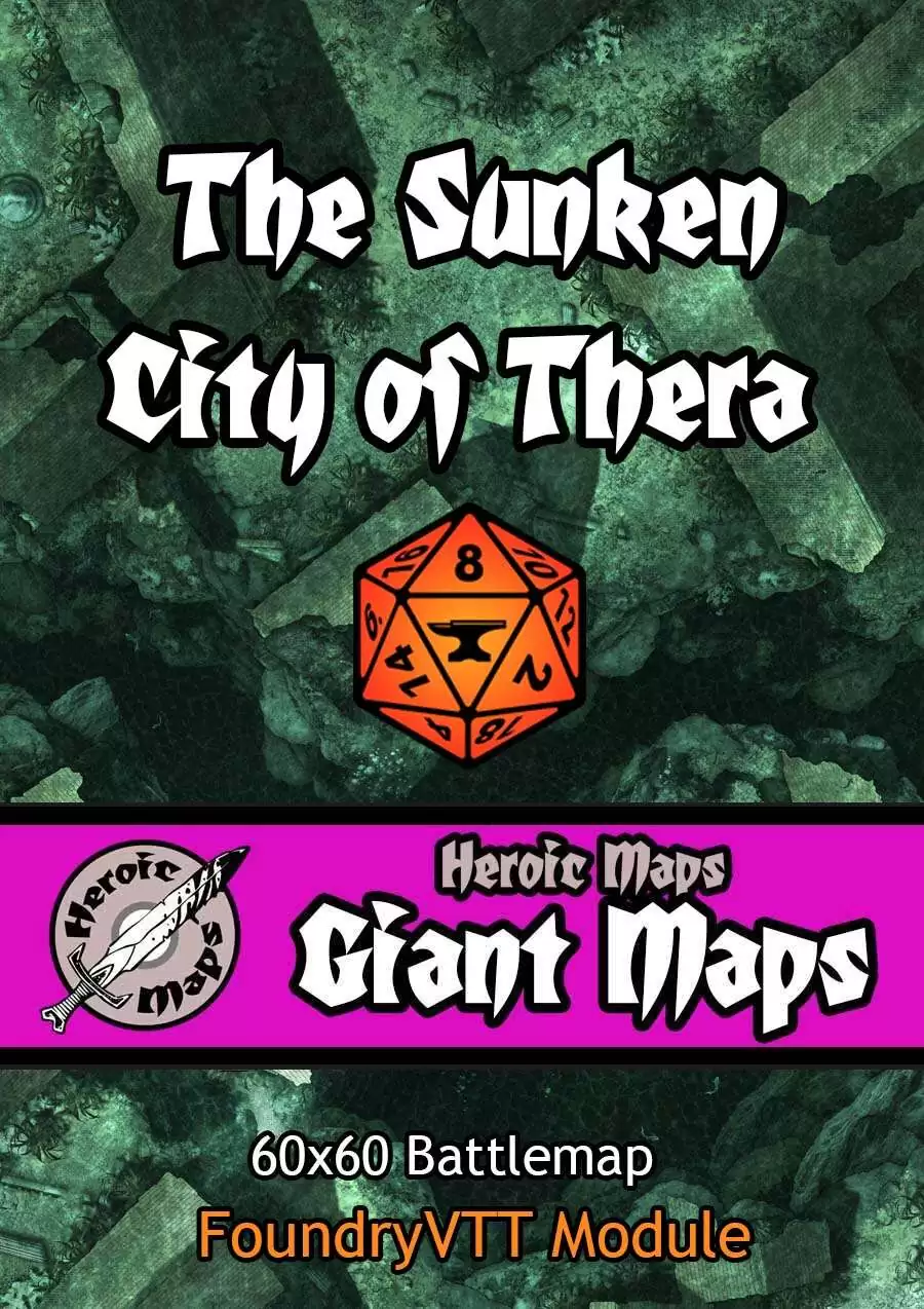 Heroic Maps - Giant Maps: The Sunken Ruins of Thera Foundry VTT Module ...