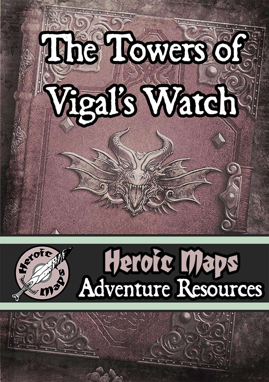 Heroic Maps - Adventure Resources: The Towers of Vigal’s Watch - Heroic ...