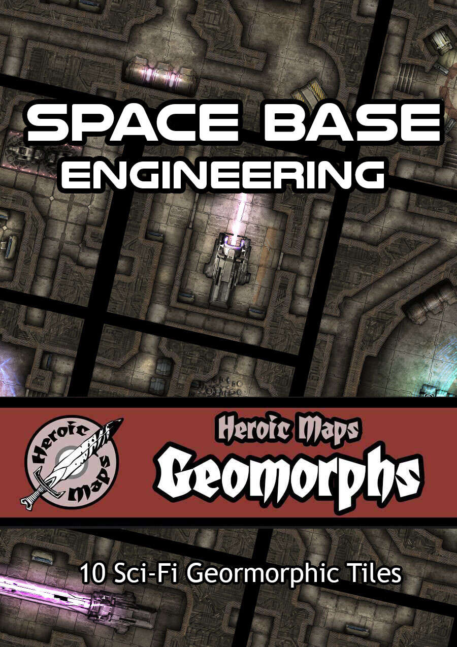 Heroic Maps - Geomorphs: Space Base Engineering - Heroic Maps ...