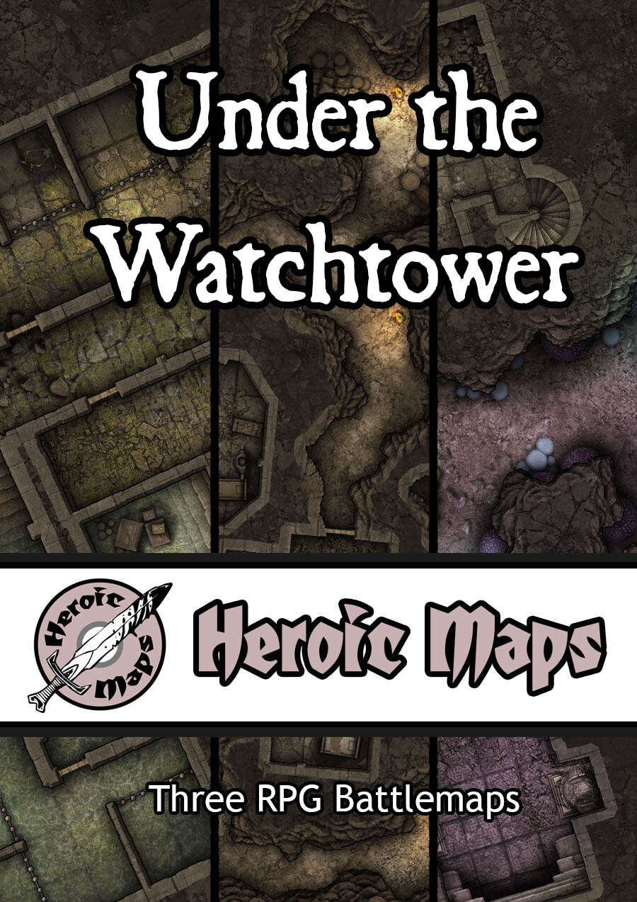Heroic Maps - Under the Watchtower - Heroic Maps | Caverns & Tunnels ...
