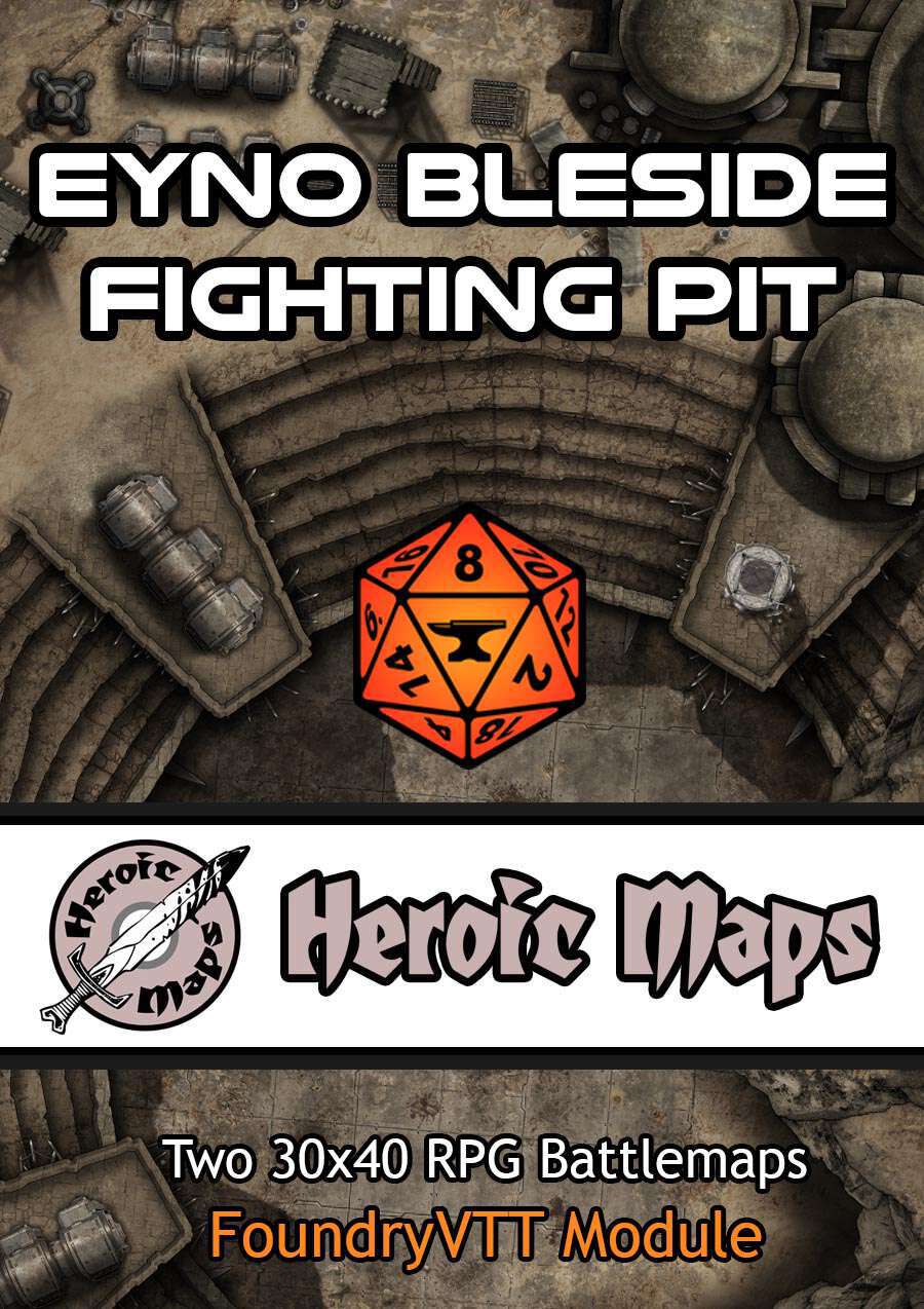 Heroic Maps - Eyno Bleside Fighting Pit Foundry VTT Module - Heroic ...