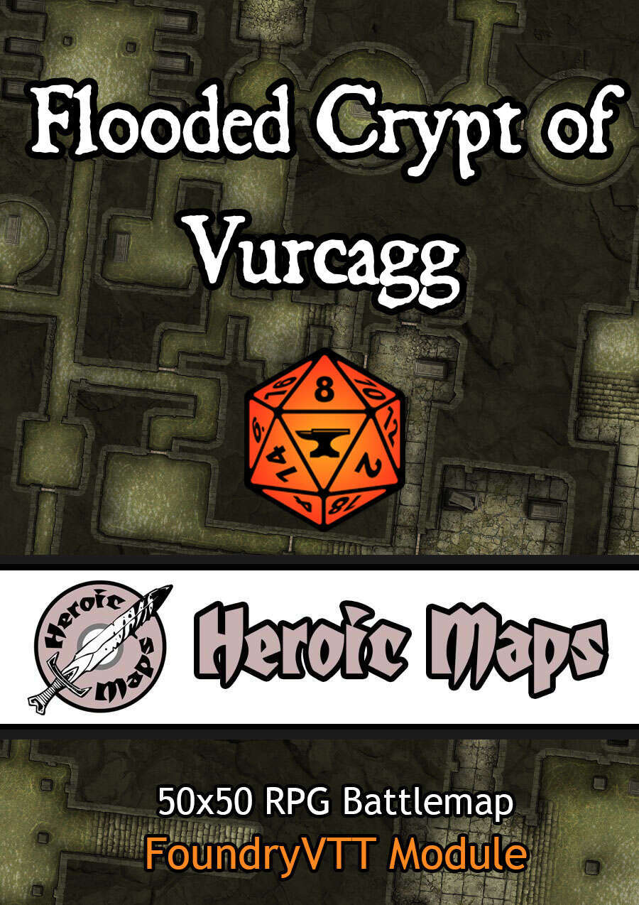 Heroic Maps - Giant Maps: Flooded Crypt of Vurcagg Foundry VTT Module ...