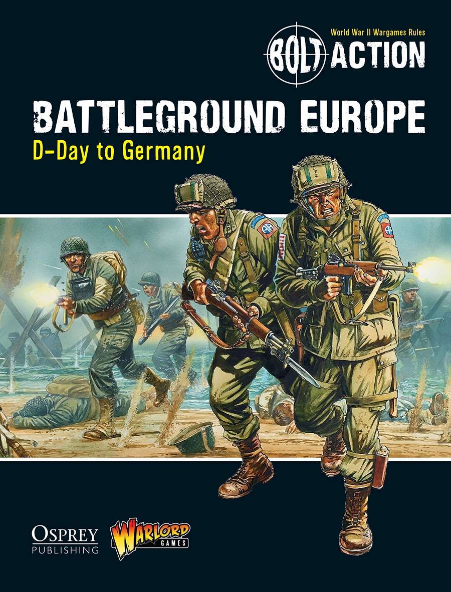 Bolt Action: Battleground Europe - D-Day to Germany - Osprey Publishing ...