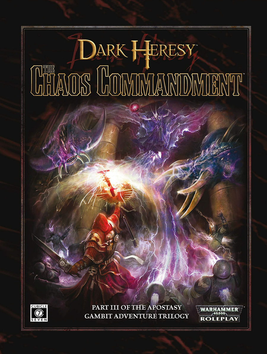 Dark Heresy: The Chaos Commandment - Cubicle 7 Entertainment Ltd ...