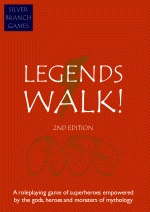 Legends Walk! - Silver Branch Games | Legends Walk! | DriveThruRPG