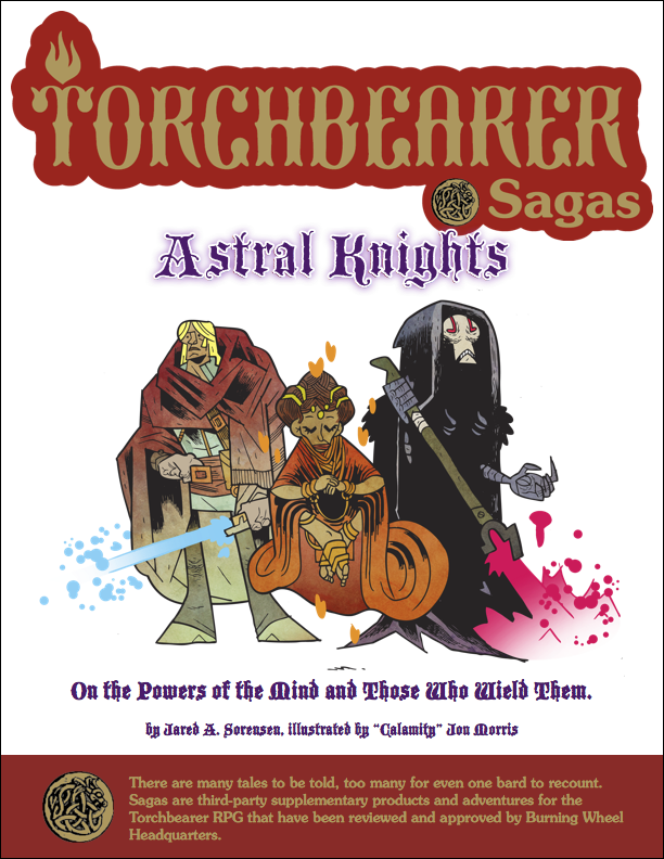 Torchbearer Sagas: Astral Knights - Memento Mori Theatricks | Burning Wheel | DriveThruRPG