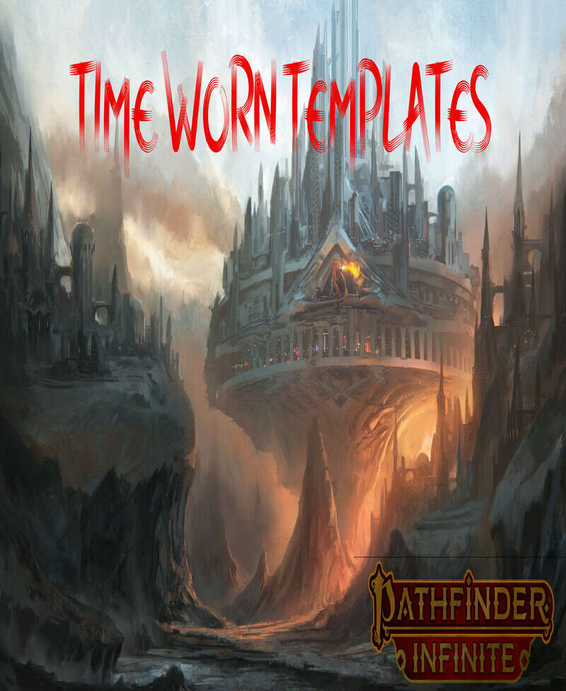 Time-worn Templates - Paizo | Pathfinder and Starfinder Infinite ...