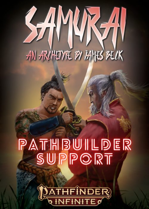 Pathbuilder: Samurai Archetype - Paizo | Pathfinder and Starfinder Infinite | DriveThruRPG