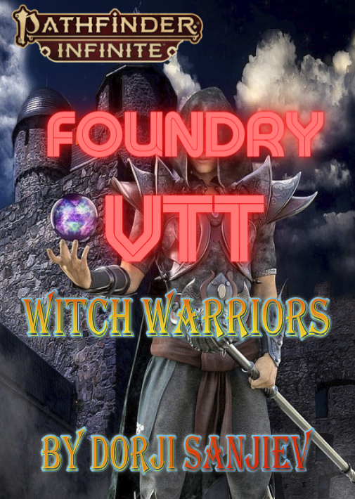 Foundry Witch Warriors Paizo Pathfinder And Starfinder Infinite