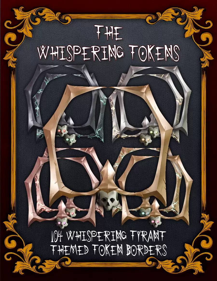 The Whispering Tokens - 104 Whispering Tyrant themed token borders ...