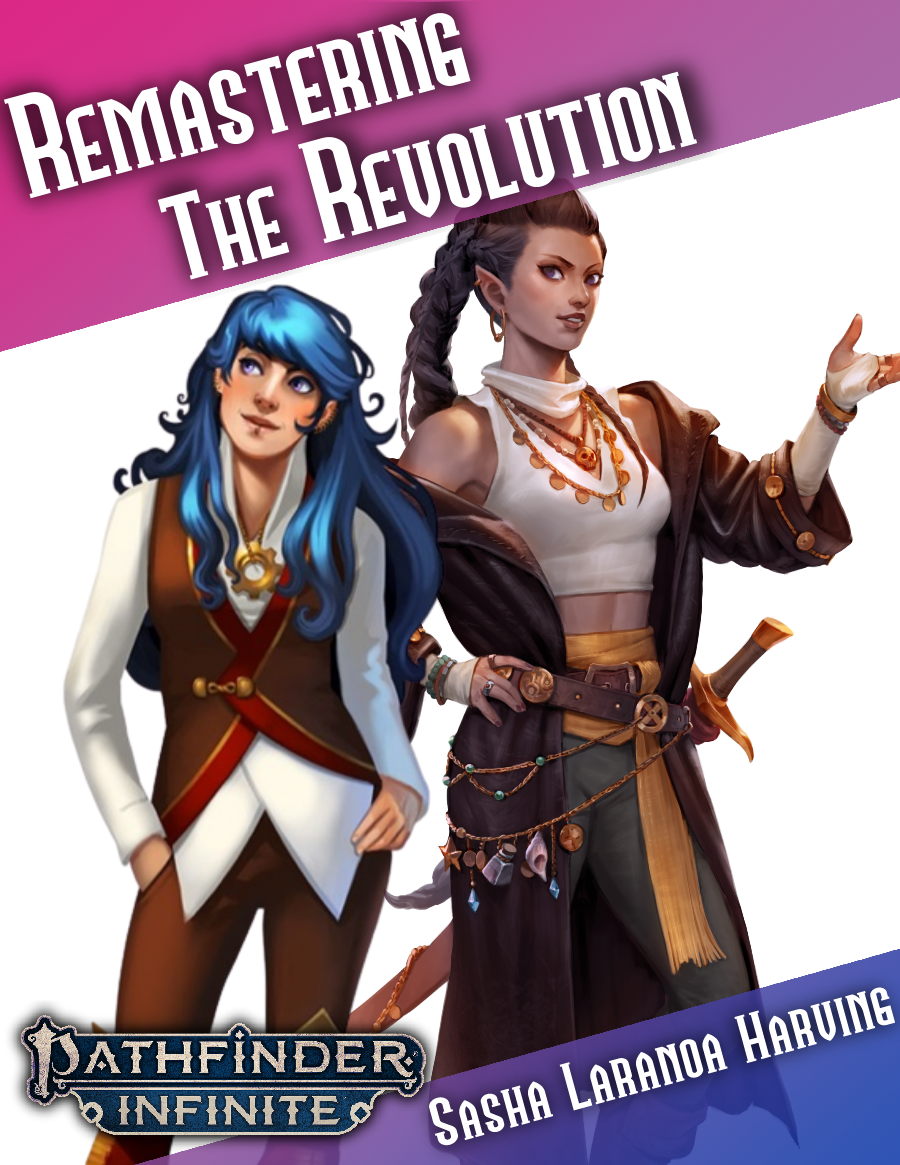 Remastering the Revolution - Paizo | Pathfinder and Starfinder Infinite ...