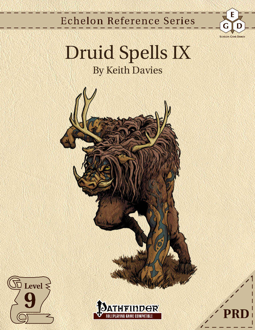 Echelon Reference Series: Druid Spells IX (PRD-Only) - Echelon Game Design | Echelon Reference ...