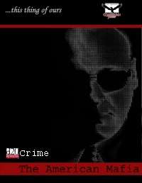 Organized Crime: The American Mafia - Morrigan Press | Omni System ...