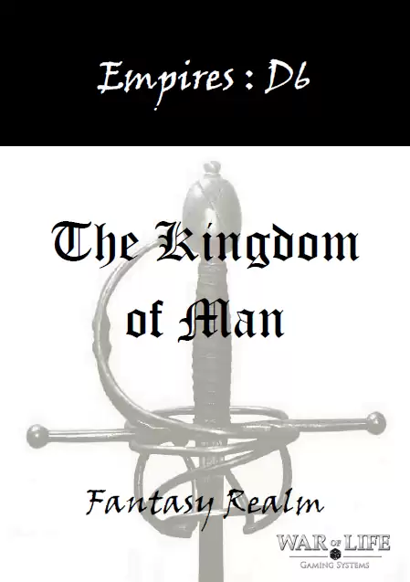 Empires: The Kingdom of Man D6 Edition - War of Life Gaming | DriveThruRPG