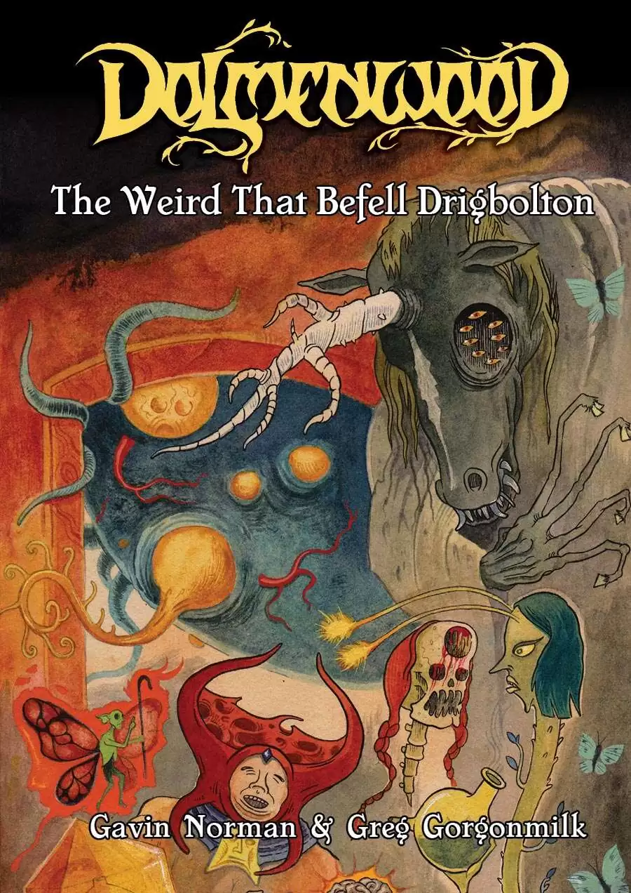 The Weird That Befell Drigbolton - Necrotic Gnome | Dolmenwood ...