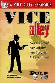 Pulp Alley: Vice Alley Expansion & Campaign - Pulp Alley | DriveThruRPG