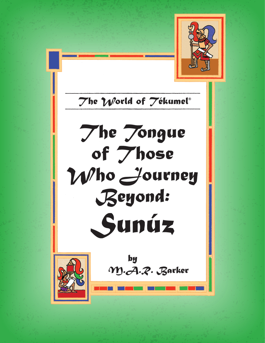The Tongue of Those Who Journey Beyond: Sunuz - The Tekumel Foundation ...