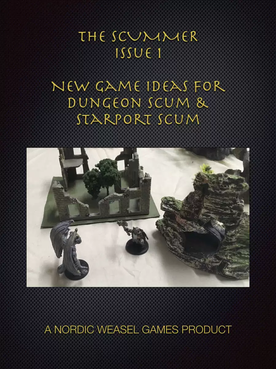 The Scummer issue 1. New gaming content for Starport and Dungeon Scum ...