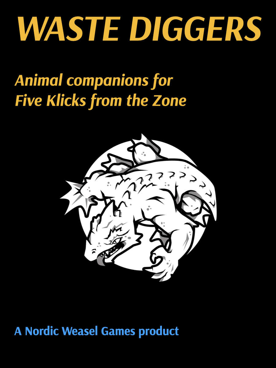 Waste Diggers. Animal companions for Five Klicks - Nordic Weasel Games ...