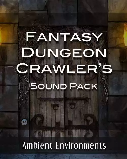 Fantasy Dungeon Crawler's Sound Pack [BUNDLE] - Ambient Environments ...