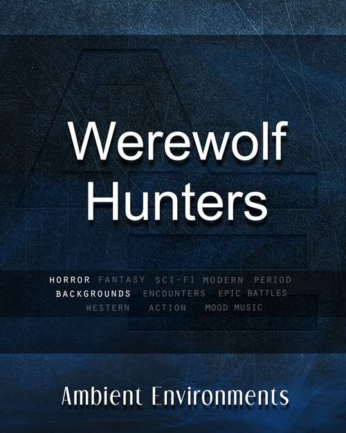 Werewolf Hunters - from the RPG & TableTop Audio Experts - Ambient ...
