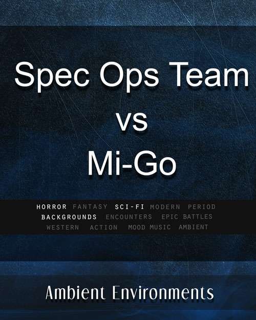 Spec Ops Team vs Mi-Go - from the RPG & TableTop Audio Experts ...